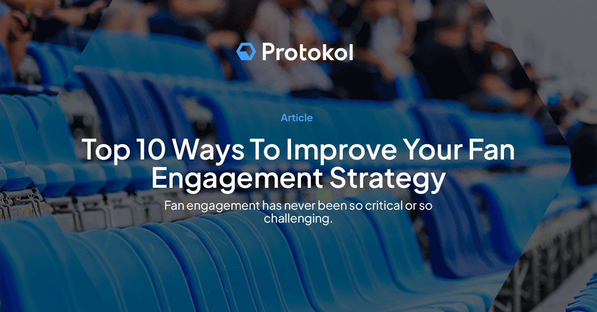Top 10 Ways to Improve Your Fan Engagement Strategy