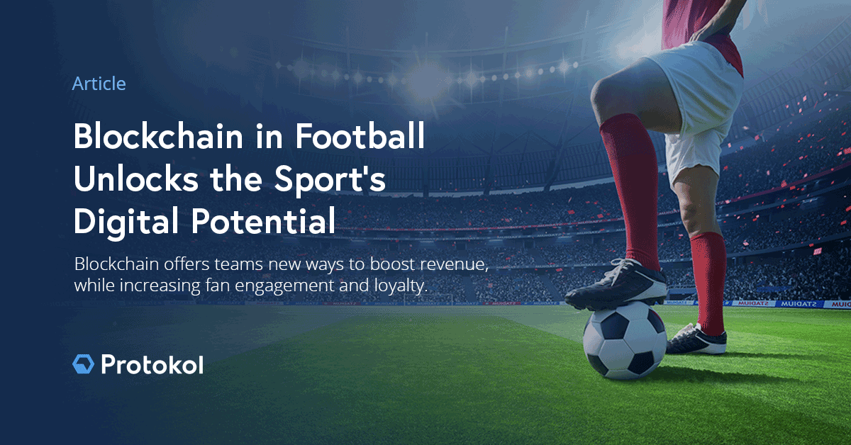 Blockchain in Football Has the Power to Unlock the Sport’s Digital ...
