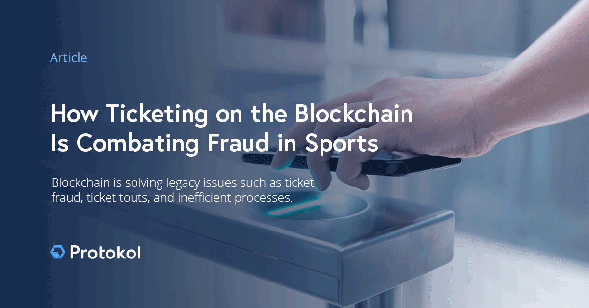 How Ticketing on the Blockchain Is Combating Fraud in Sports
