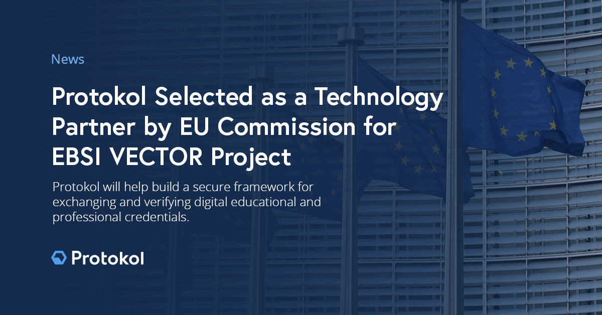 Protokol Selected as Technical Partner for the EBSI VECTOR Project