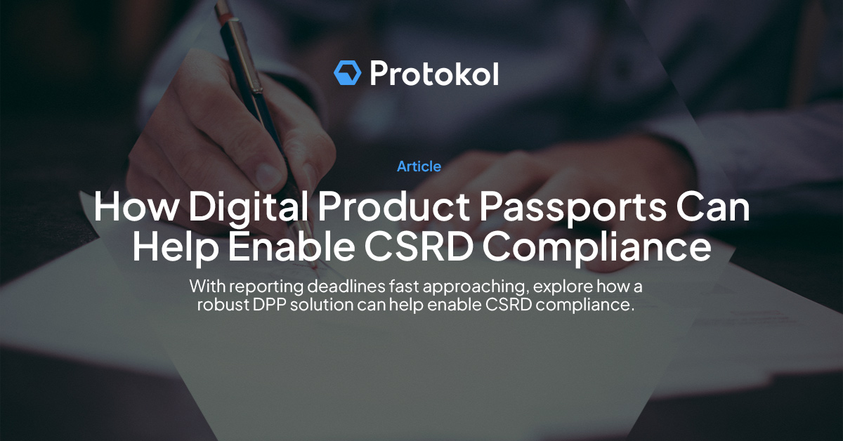 How Digital Product Passports Can Help Enable CSRD Compliance - Protokol