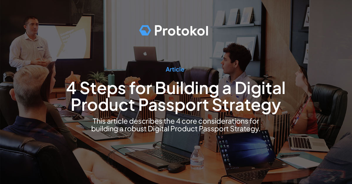 4 Steps for Building a Digital Product Passport Strategy - Protokol
